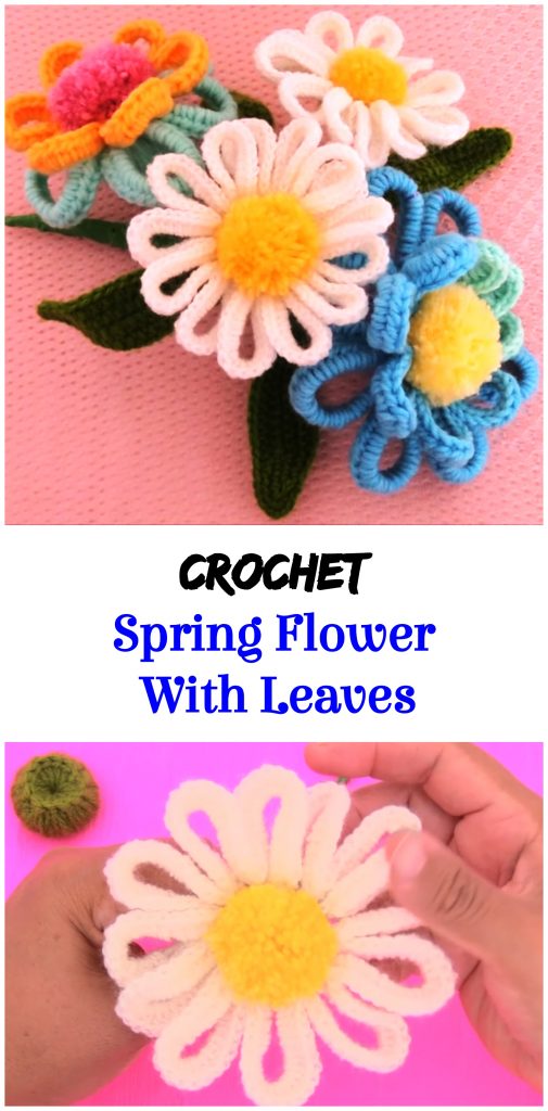 Crochet Spring Flower With Leaves - Crochet Ideas